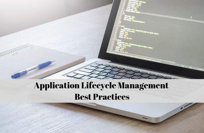 8 Best Practices for Application Lifecycle Management