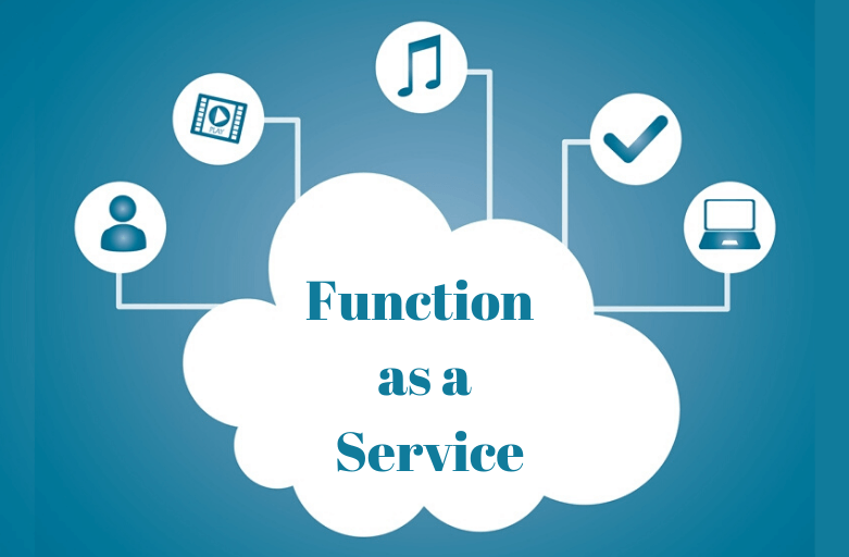 Top 4 Examples Of Function As A Service Faas